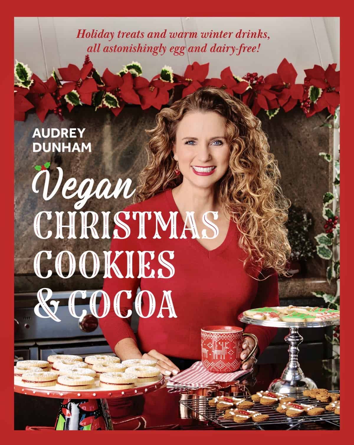 Vegan Christmas Cookies and Cocoa Cookbook Ingredient Guide - Audrey Dunham